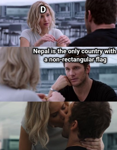 D Nepal is the only country with a non-rectangular flag
