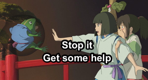 Stop it Get some help