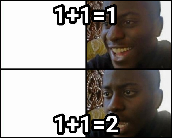 1+1=1 1+1=2
