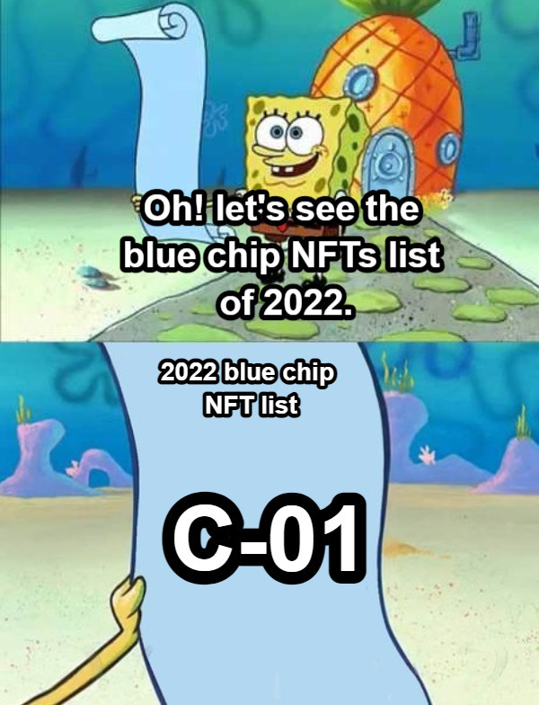 Oh! let's see the blue chip NFTs list of 2022. 2022 blue chip NFT list C-01